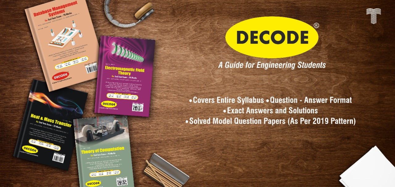 SPPU T.E. DECODE For End SEM - 70 marks – Technical Publications
